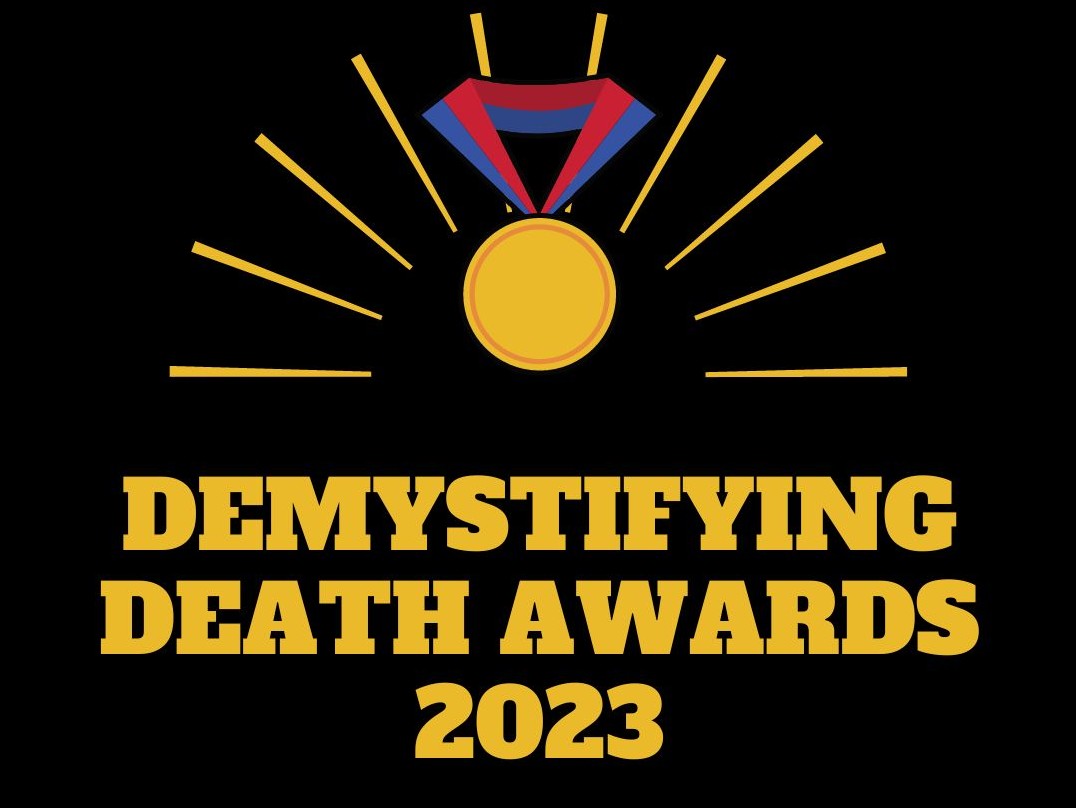 Demystifying Death Award Winners Revealed | Good Life, Good Death, Good ...