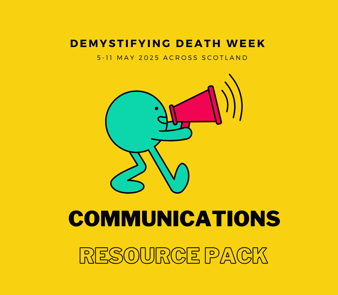 Demystifying Death Week - Communications Pack | Good Life, Good Death ...